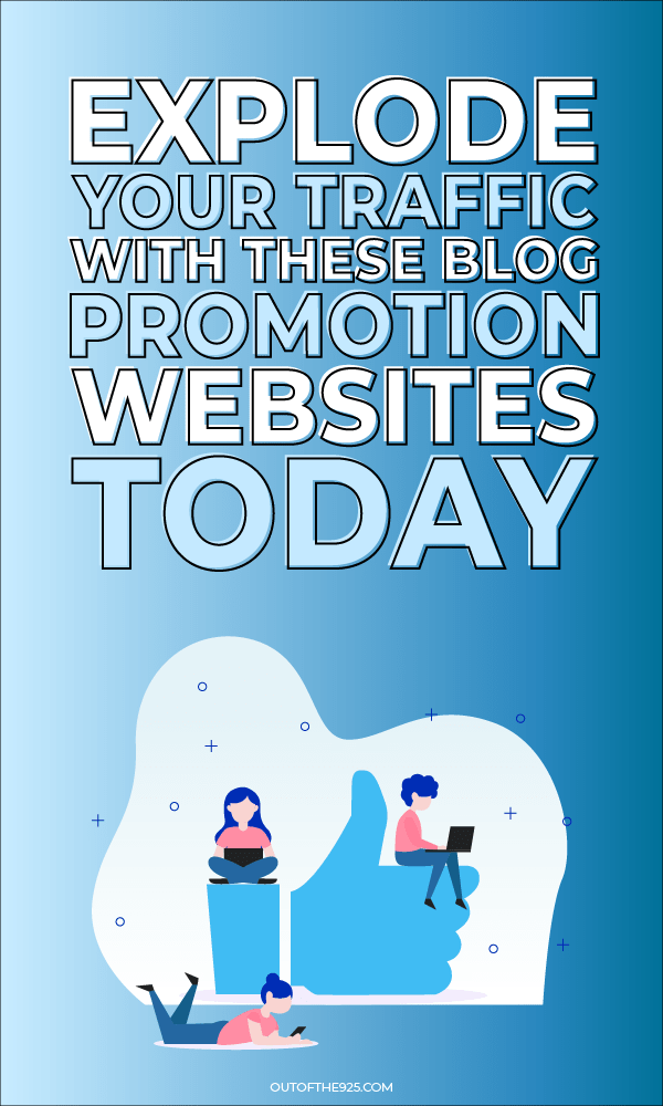 20 places to promote your blog for free website traffic | Out of the 925
